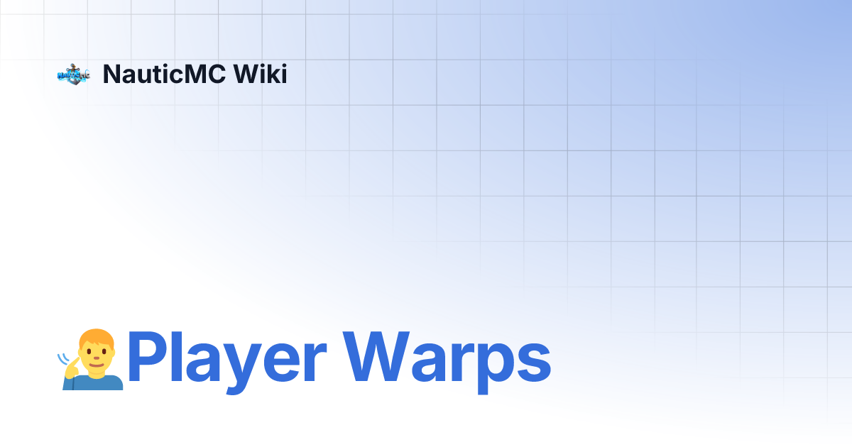 🧏‍♂️Player Warps | NauticMC Wiki