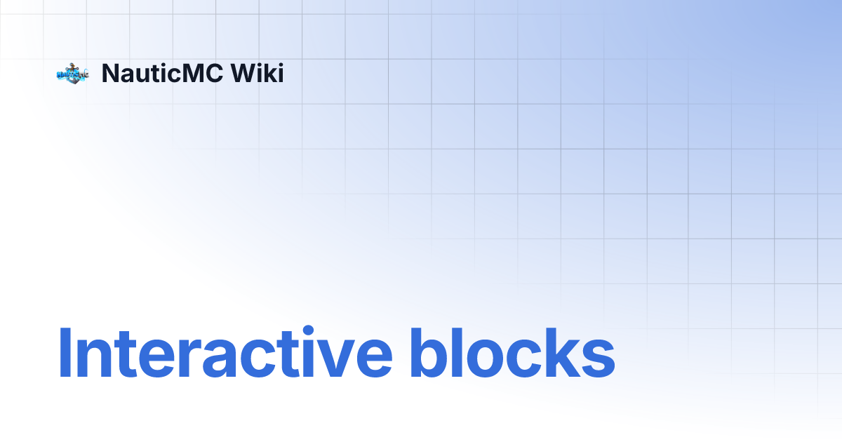 Interactive blocks | NauticMC Wiki